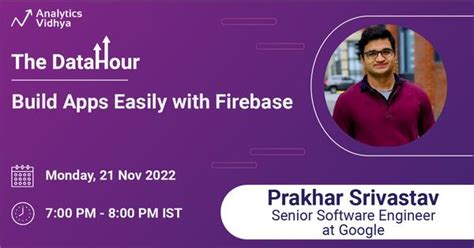 Pradeep Gupta On Linkedin Datahour Build Apps Easily With Firebase