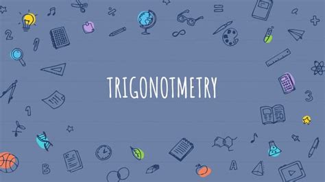 Trigonometry Ppt