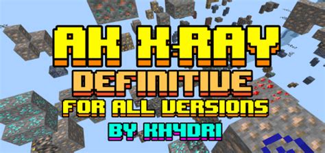 Ak X Ray Definitive Addon Mcdl Minecraft Addons