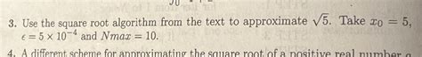 solved use the square root algorithm from the text to