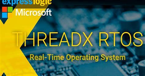 microsoft acquires threadx rtos developer in iot push