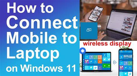 How To Connect Mobile To Laptop Windows 11 Wireless Display Youtube