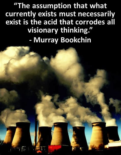 The Assumption That What Currently Exists Must Necessarily Exist Is