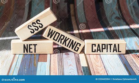 Net Working Capital Text On Blocks Stock Photo Image Of Increase Sign