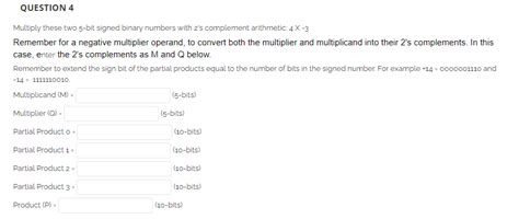 Solved Question 4 Multiply These Two 5 Bit Signed Binary