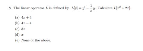 solved 8 the linear operator l is defined by l[y] y′−x1y