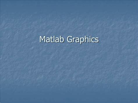 Ppt Getting Started With Matlab Basics And Techniques For Beginners Powerpoint Presentation