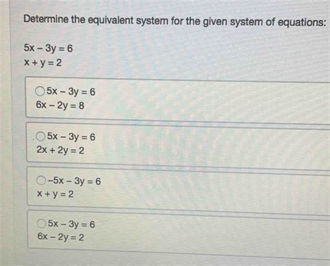 solved determine the equivalent system for the given system of