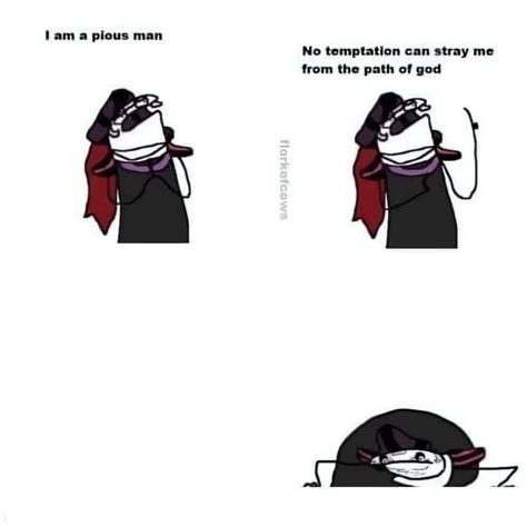 I Am A Pious Man Blank Template Imgflip