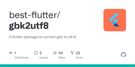 Github Best Fluttergbk2utf8 A Flutter Package To Convert Gbk To Utf 8