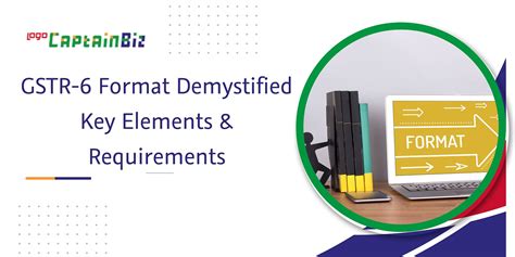 Gstr 6 Format Demystified Key Elements And Requirements