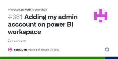 Adding My Admin Acccount On Power Bi Workspace · Issue 381 · Microsoft