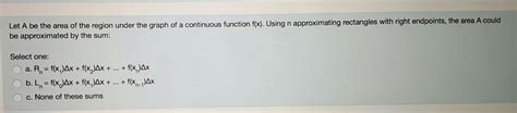 Solved Let A The Graph Of A Continuous Function F X Using Chegg