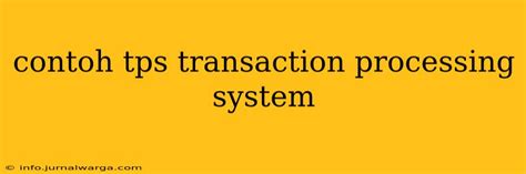 Contoh Tps Transaction Processing System