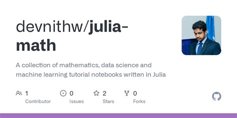 GitHub Devnithw Julia Math A Collection Of Mathematics Data Science And Machine Learning