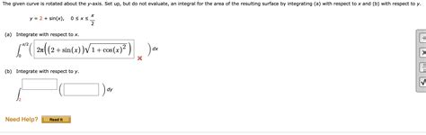Solved The Given Curve Is Rotated About The Y Axis Set Up