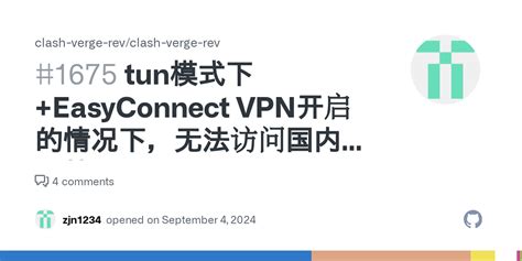 Tun模式下easyconnect Vpn开启的情况下，无法访问国内网站 Bug · Issue 1675 · Clash Verge