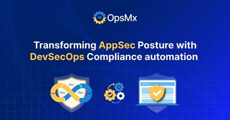 Devsecops Complianceautomation Appsec Softwaresecurity Opsmx