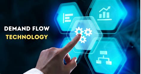 what is demand flow technology london daily news