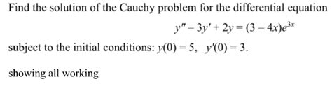 solved find the solution of the cauchy problem for the