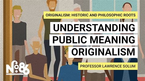 Understanding Public Meaning Originalism [no 86] Youtube
