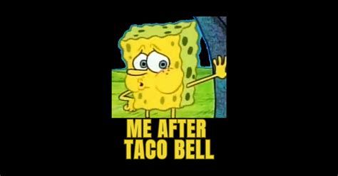 Taco Bell Memes Spongebob Sticker Teepublic