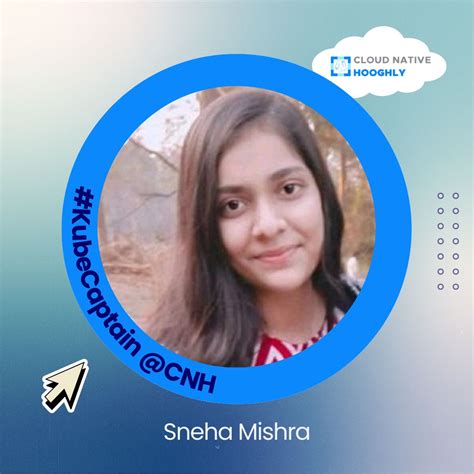 Sneha Mishra On Linkedin Kubecaptain Kubernetes Cloudnative