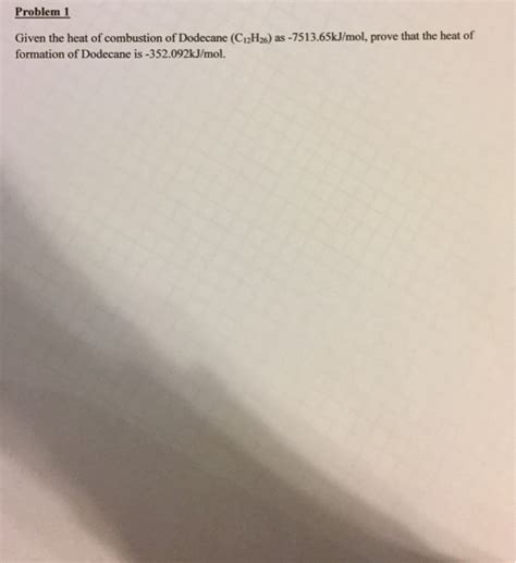 Solved Problem 1 Given The Heat Of Combustion Of Dodecane