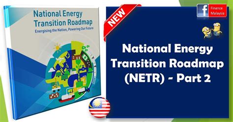 Finance Malaysia Blogspot National Energy Transition Roadmap Netr Part 2