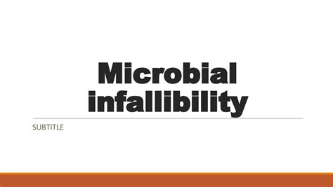 Microbial Infallibility Microbial Infallibility Subtitle Microbial