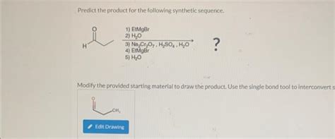 Solved Predict The Product For The Following Synthetic
