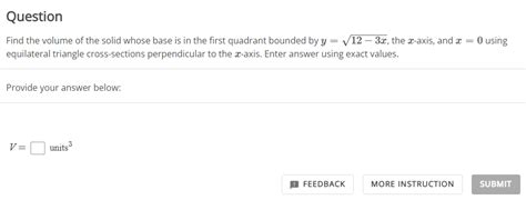 Solved Question Find The Volume Of The Solid Whose Base Is Chegg