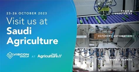 As Part Of Viscon Group Our Colleagues From Viscon Hatchery Automation Will Be Present At Saudi