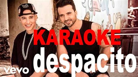 Luis Fonsi Despacito Ft Daddy Yankee Karaoke Oficial Youtube