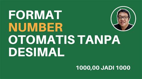Format Number Di Excel Tanpa Desimal Dengan Otomatis Youtube