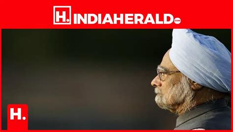 Manmohan Singhs 1991 Vision A Lesson For Modis India