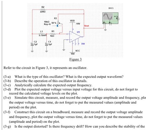 Solved Figure 3 Refer To The Circuit In Figure 3 It Represents An Oscillator 3 A What Is