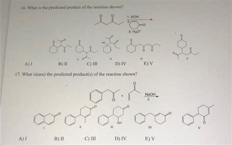 Solved 16 What Is The Predicted Product Of The Reaction
