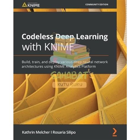 Codeless DEEP LEARNING WITH KNIME Book Shopee Malaysia