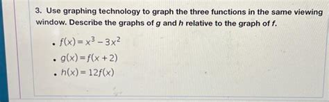 Solved 3 Use Graphing Technology To Graph The Three