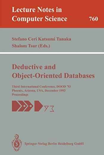 Deductive And Object Oriented Databases Third 9783540575306 Booksrun