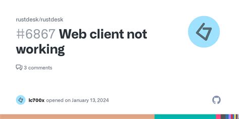 Web Client Not Working · Issue 6867 · Rustdeskrustdesk · Github