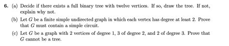 Solved 6 A Decide If There Exists A Full Binary Tree With