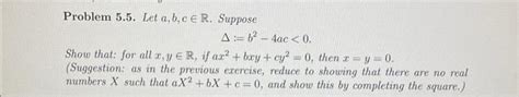 Solved Problem Let a b cR Suppose Δ b ac