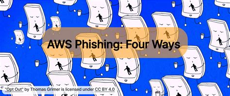 Aws Phishing Four Ways High Signal Security Yaib Yet Another Infosec Blog