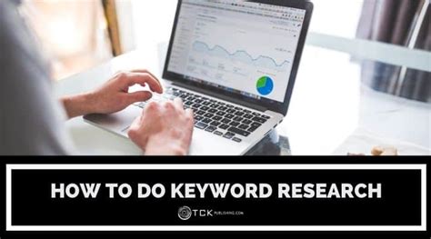 How To Do Keyword Research For Seo Tips And Tools For Beginners Tck Publishing