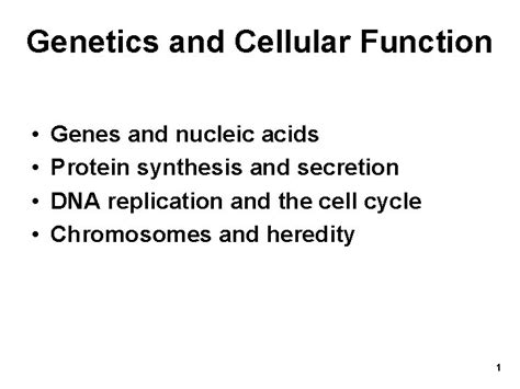 Genetics And Cellular Function Genes And Nucleic Acids