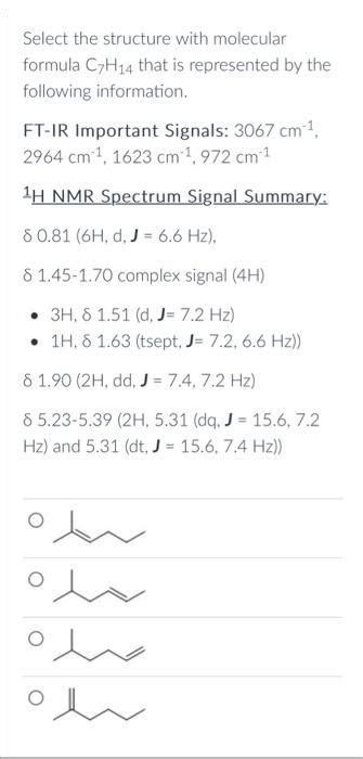 Solved Select The Structure With Molecular Formula C7h14