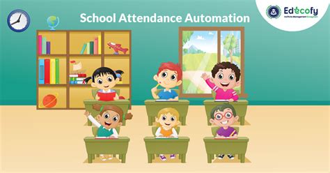 School Attendance Automation Benefits Edecofy School Erp