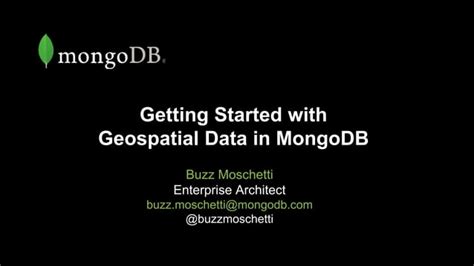 Getting Started With Geospatial Data In Mongodb Pptx